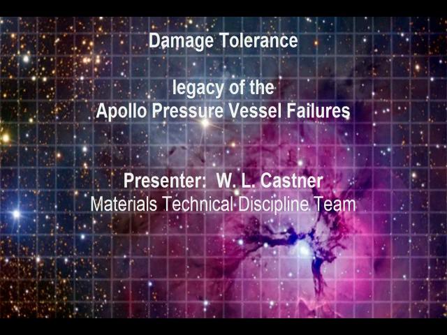 Damage Tolerance (legacy of the Apollo Pressure Vessel Failures)